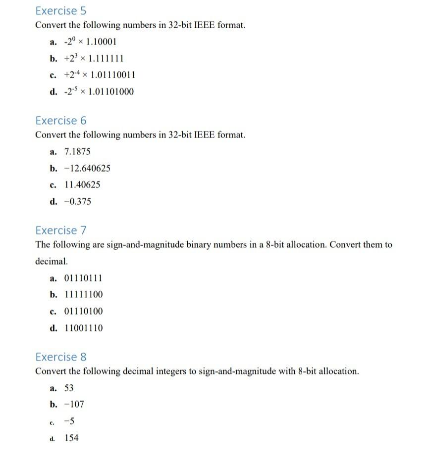 Solved Exercise 5 Convert the following numbers in 32-bit | Chegg.com