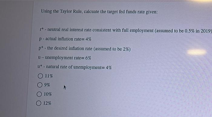 Solved Using the Taylor Rule, calcuate the target fed funds | Chegg.com
