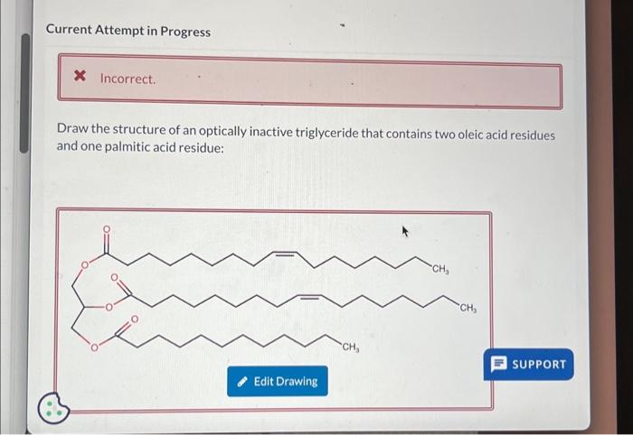 Solved Current Attempt in Progress Draw the structure of an | Chegg.com