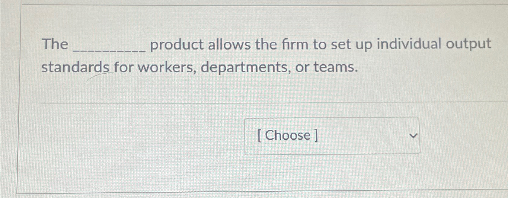 Solved The product allows the firm to set up individual | Chegg.com
