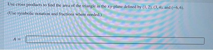 Solved Use the cross product to find the area of the | Chegg.com