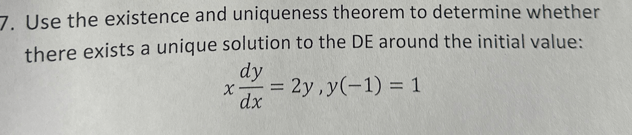 Solved Use the existence and uniqueness theorem to determine | Chegg.com