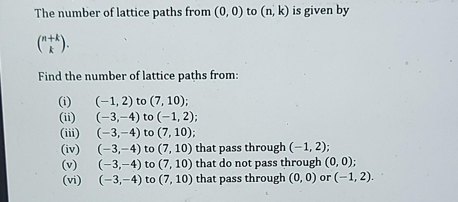 Solved The number of lattice paths from (0,0) to (n,k) is | Chegg.com