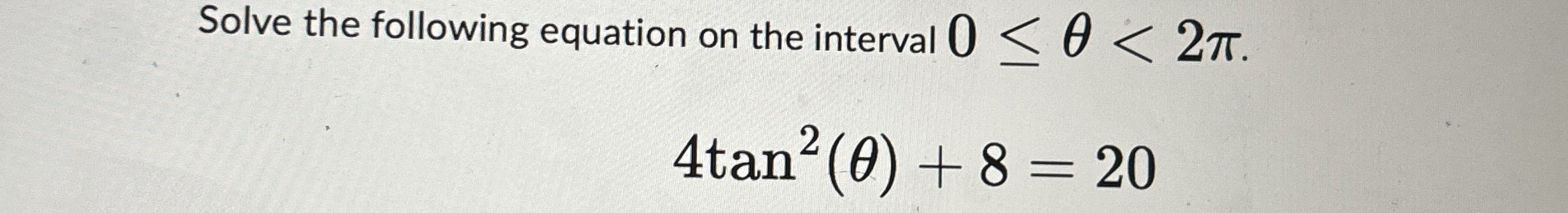 Solved Solve the following equation on the interval | Chegg.com