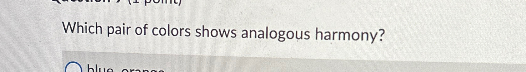 Solved Which pair of colors shows analogous harmony? | Chegg.com