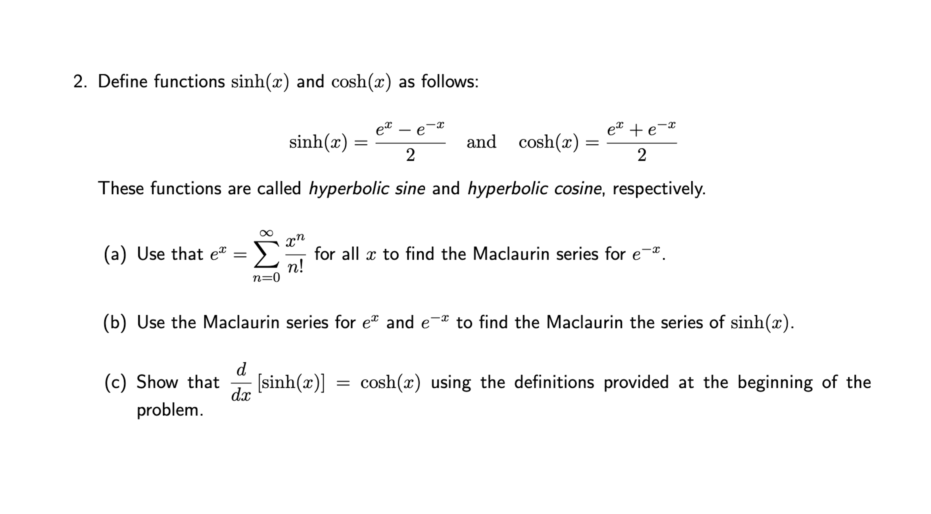 Solved Define functions sinh(x) ﻿and cosh(x) ﻿as | Chegg.com