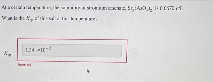Solved At a certain temperature, the solubility of strontium | Chegg.com