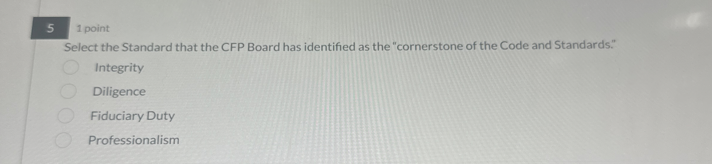 Solved 5 1 pointSelect the Standard that the CFP Board has | Chegg.com Solved 5 1 pointSelect the Standard that the CFP Board has | Chegg.com