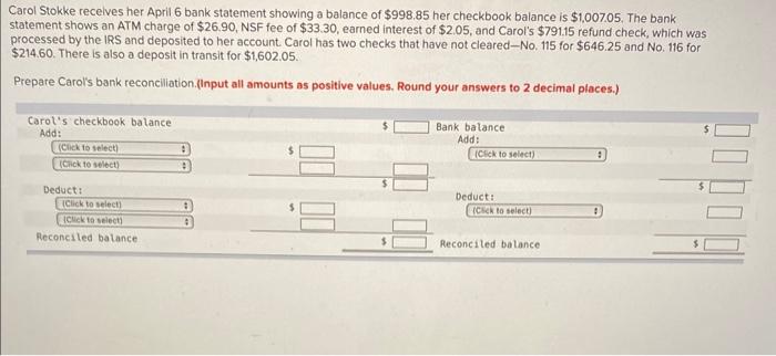 Solved Carol Stokke recelves her April 6 bank statement | Chegg.com