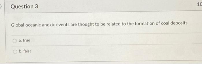 Solved 10 1 > Question 3 Global oceanic anoxic events are | Chegg.com