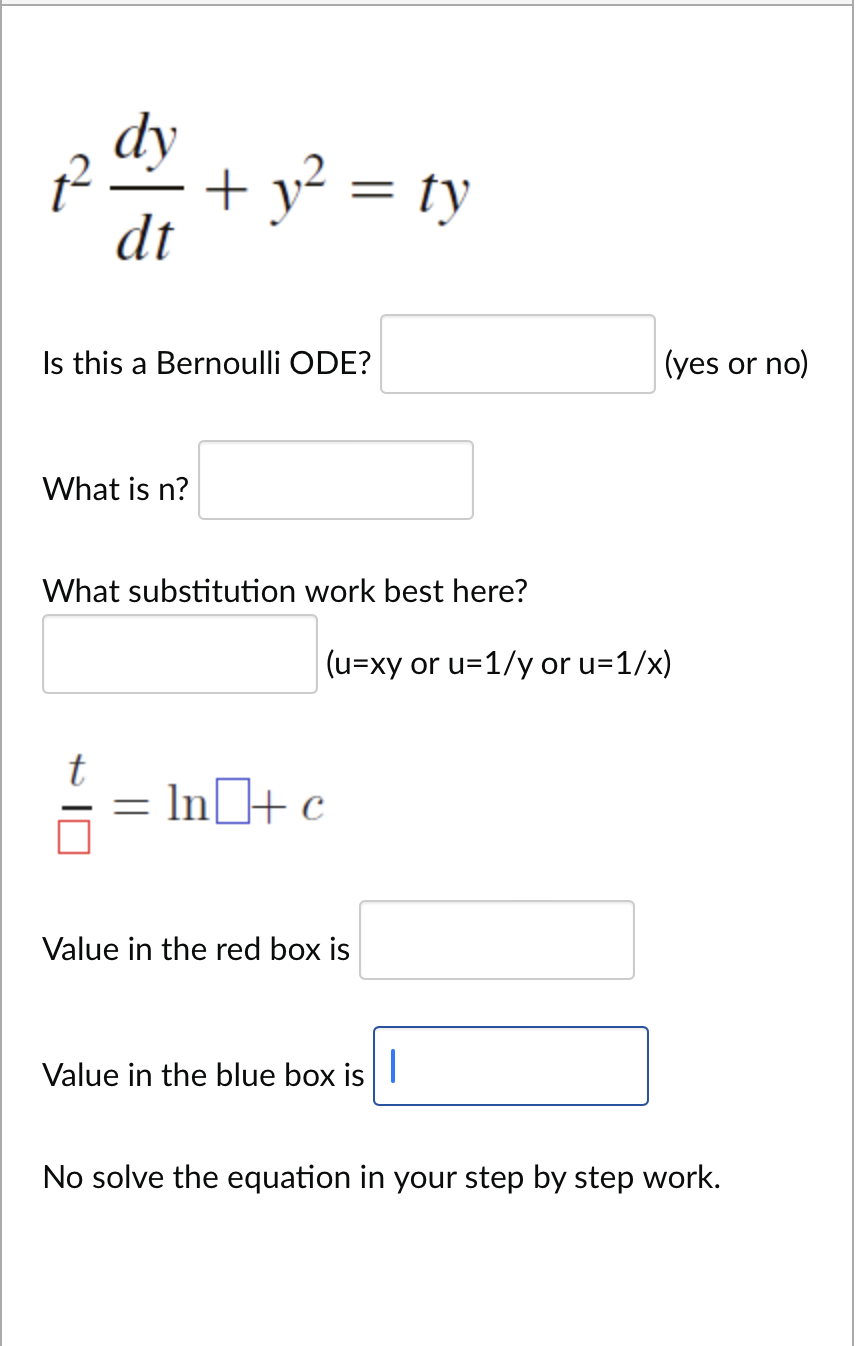 Solved t2dydt+y2=tyIs this a Bernoulli ODE?What is n ?What | Chegg.com
