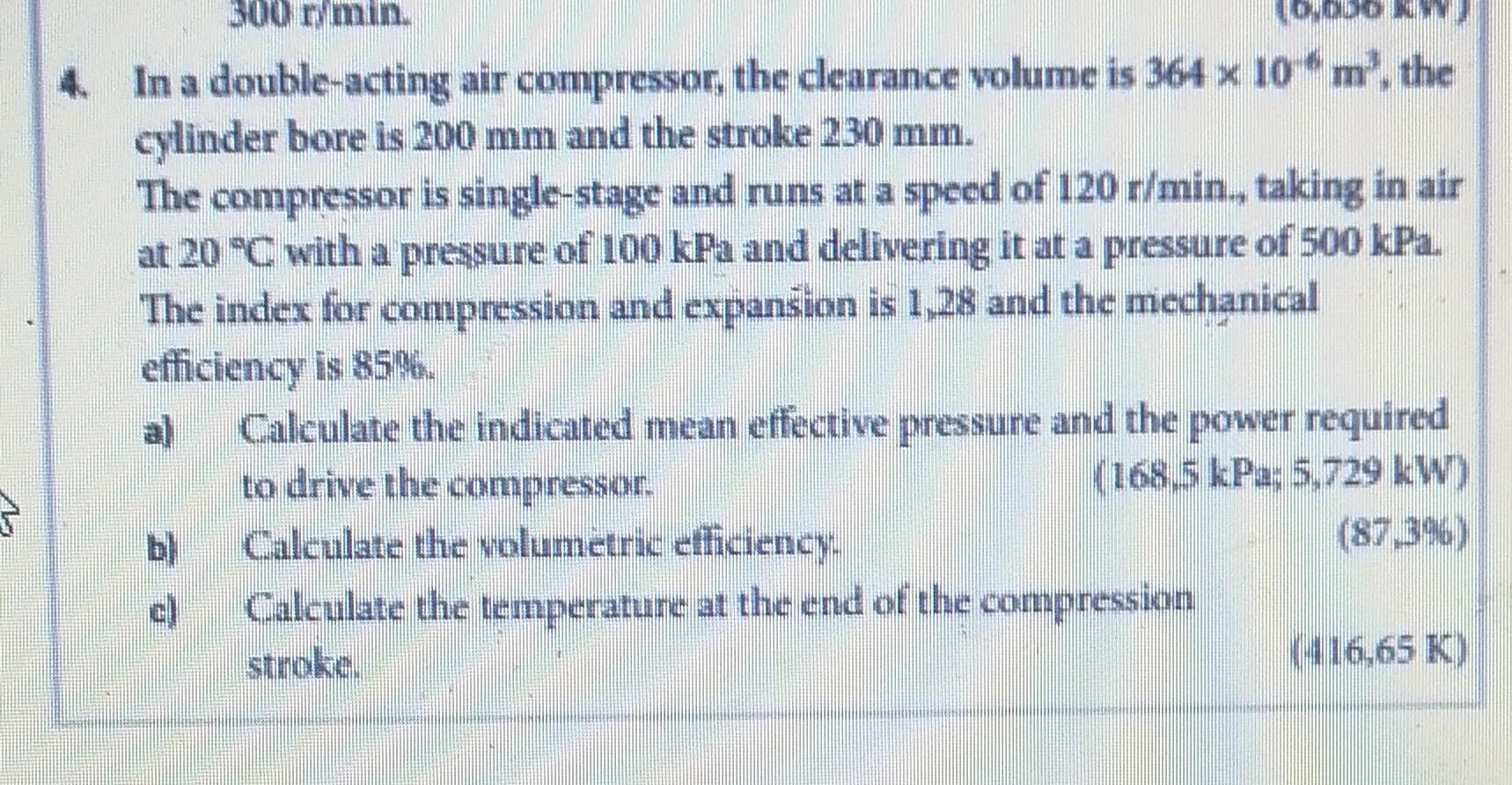 Solved 4. In a double-acting air compressor, the clearance | Chegg.com