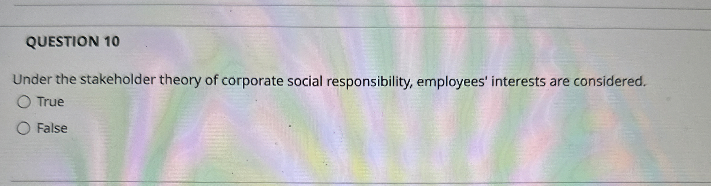 Solved QUESTION 10Under the stakeholder theory of corporate | Chegg.com