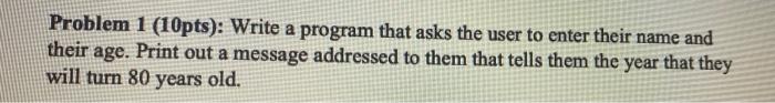 Solved Problem 1 10pts Write A Program That Asks The User 