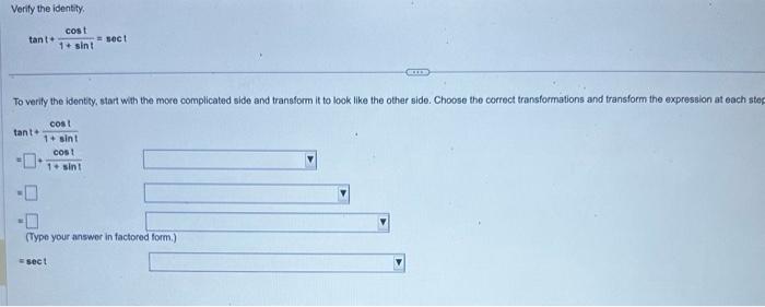 Solved Verify the identity. tant+1+sintcost=sect To verify | Chegg.com