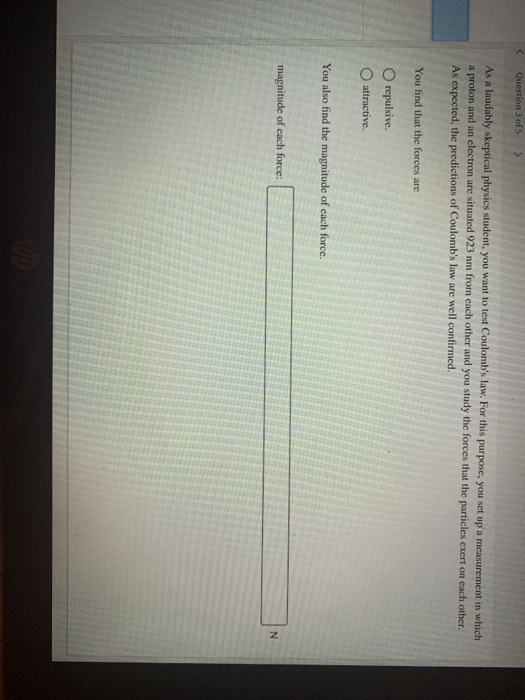 Solved Question 3 of 5 As a laudably skeptical physics | Chegg.com