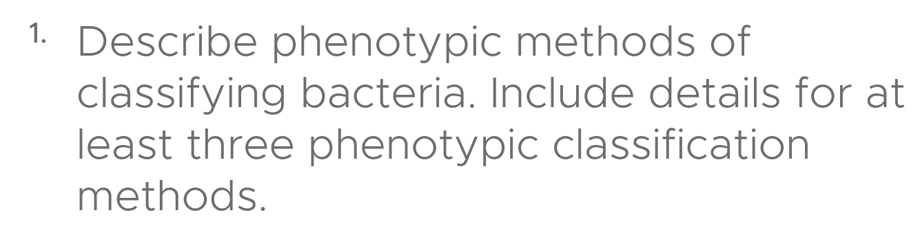 Solved 1. Describe phenotypic methods of classifying | Chegg.com