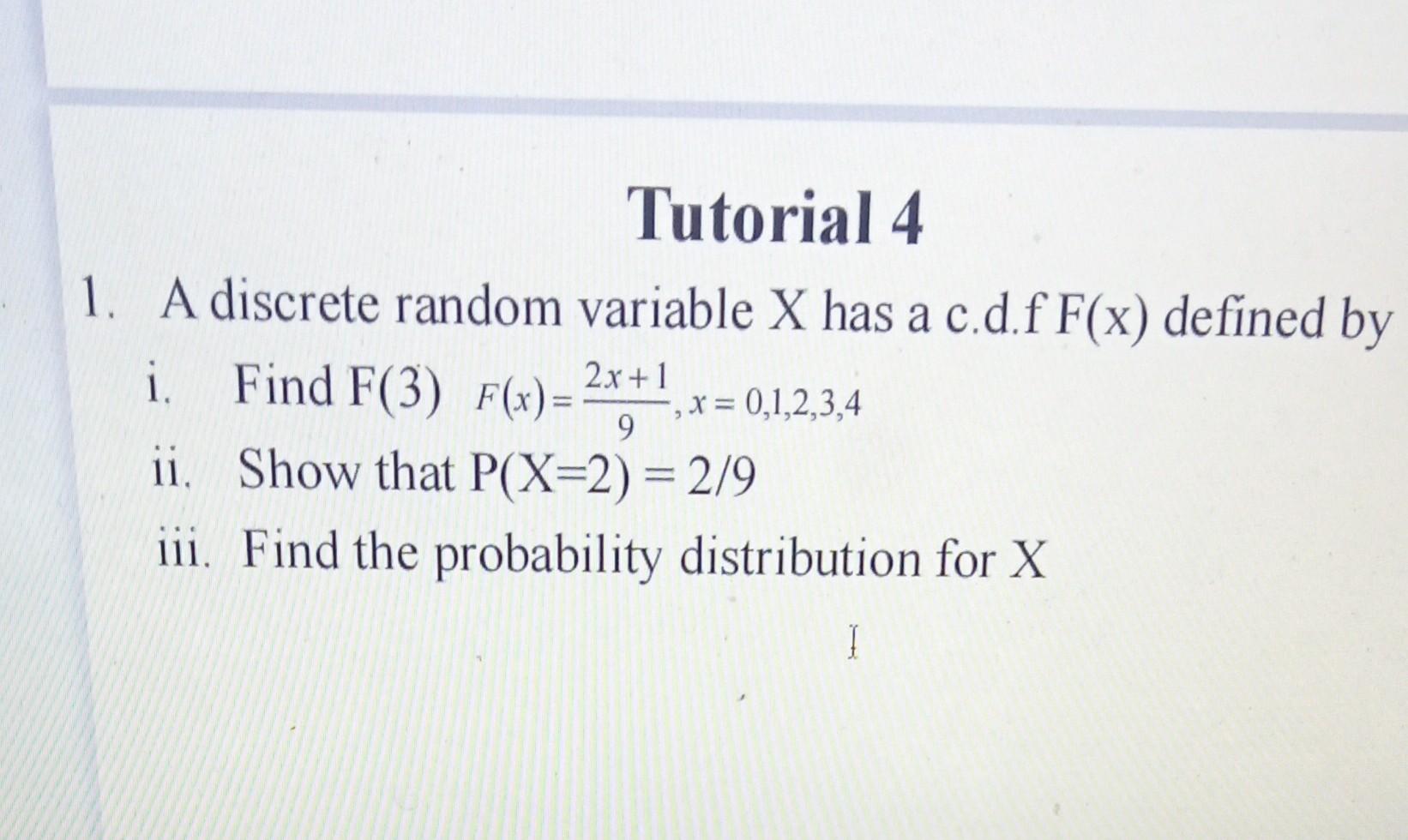 Solved 1. A discrete random variable X has a c.d.f F(x) | Chegg.com