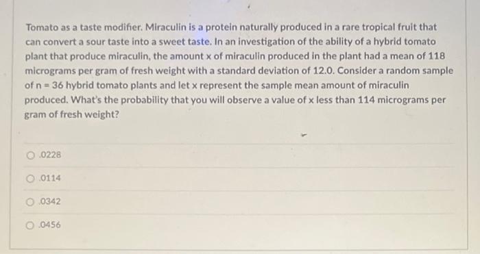 Solved Tomato as a taste modifier. Miraculin is a protein | Chegg.com