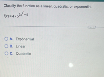 Solved Classify the function as a linear, quadratic, or | Chegg.com
