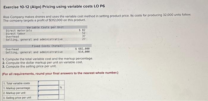 Exercise 10-12 (Algo) Pricing using variable costs LO | Chegg.com