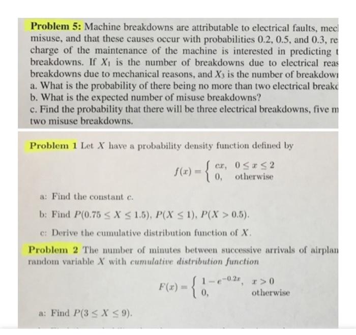 Solved Problem 5: Machine breakdowns are attributable to | Chegg.com