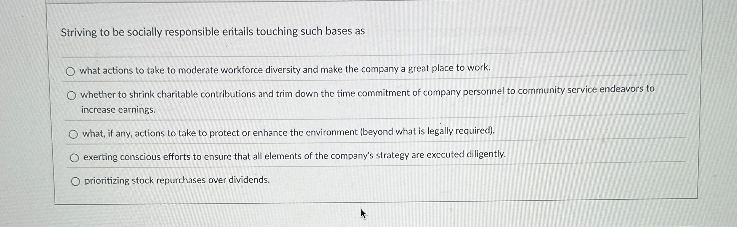 Solved Striving to be socially responsible entails touching | Chegg.com