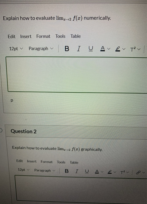 Solved Explain how to evaluate lim, 2 f(x) numerically. Edit | Chegg.com