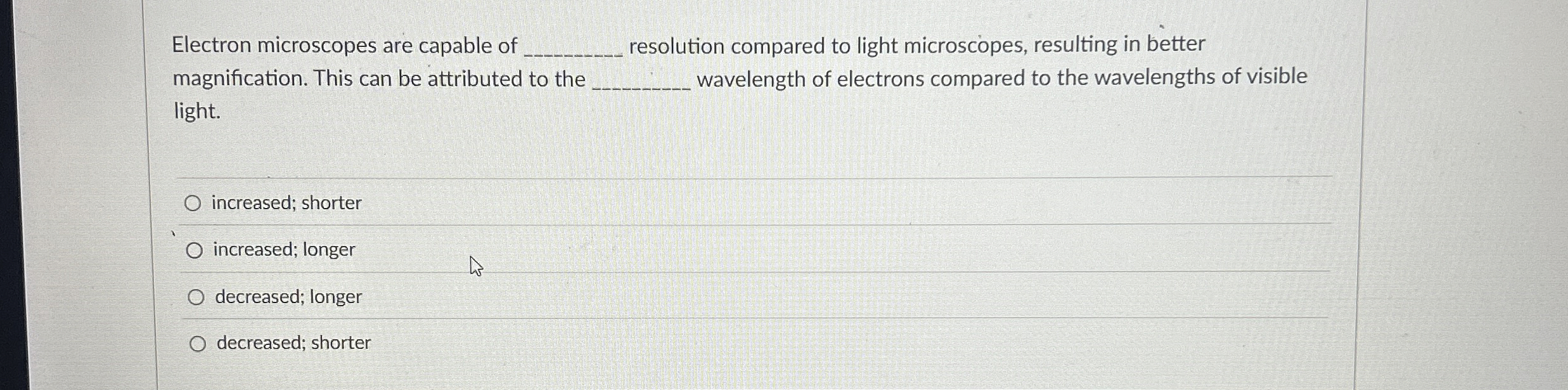 Solved Electron microscopes are capable ofresolution | Chegg.com