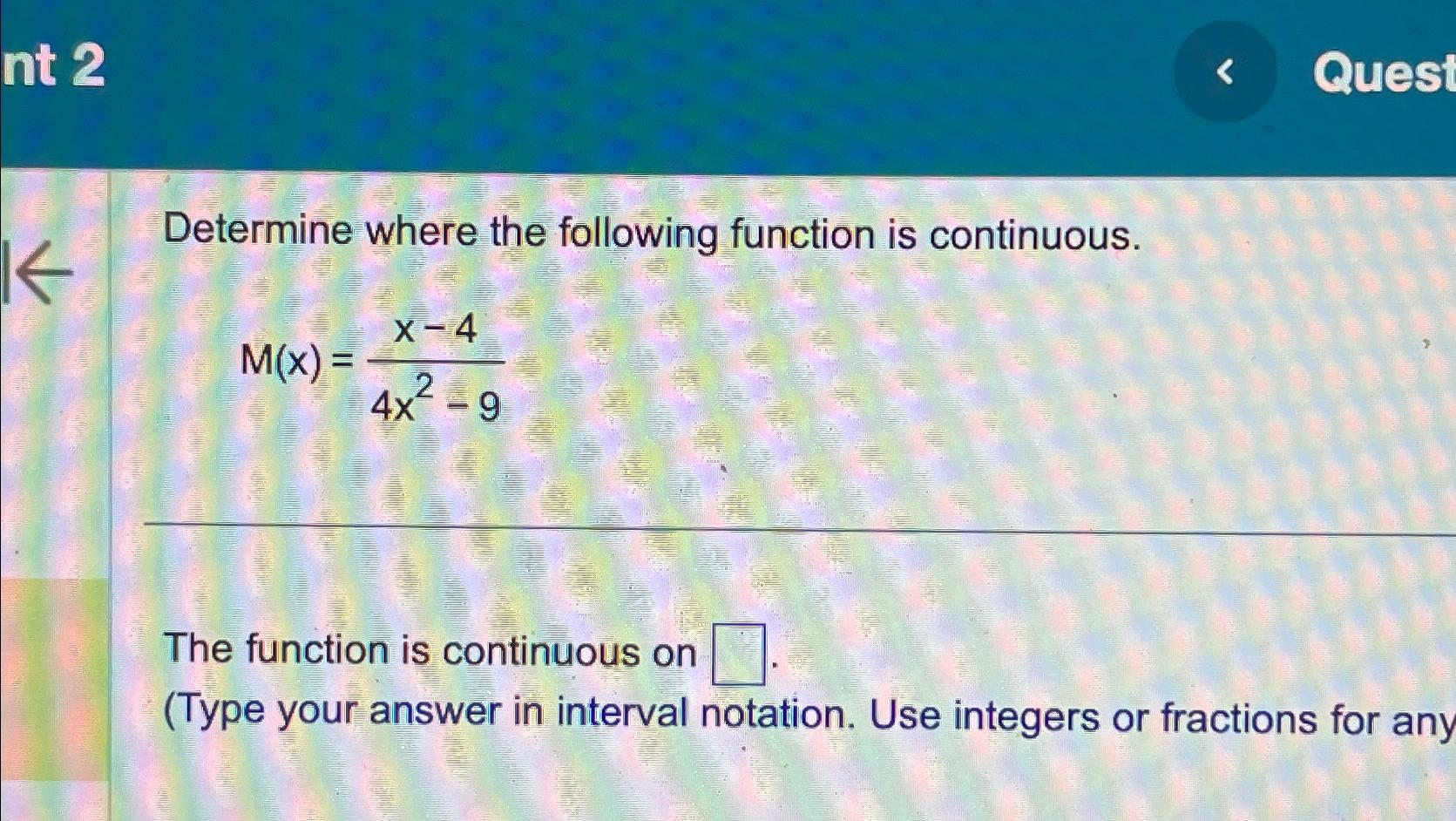 Solved QuestDetermine where the following function is | Chegg.com