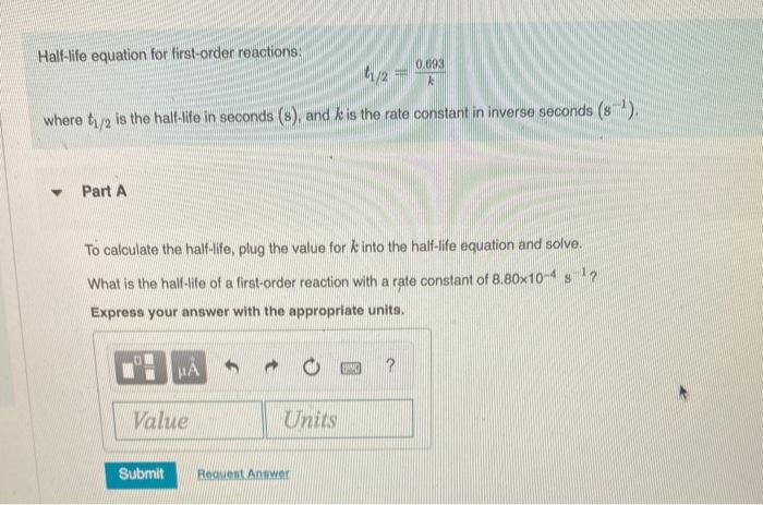 Solved Half-life equation for first-order reactions: | Chegg.com