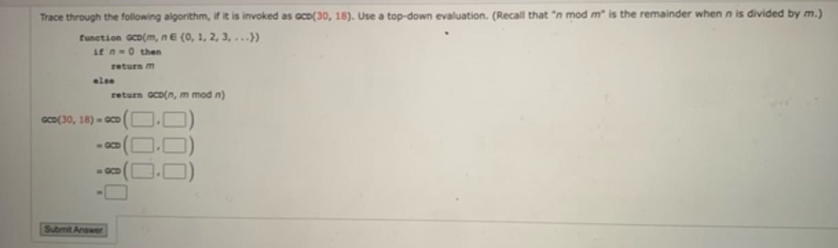 Solved Trace through the following algorithm, if it is | Chegg.com
