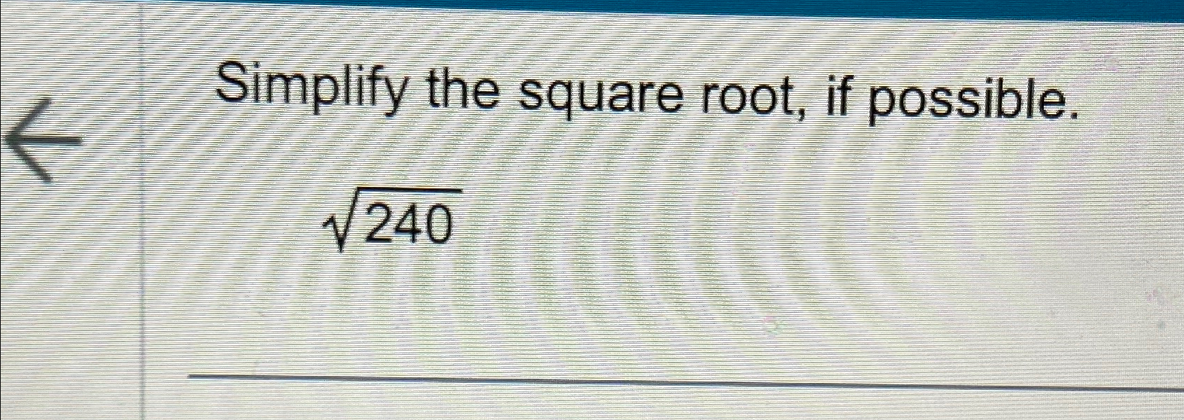 Solved Simplify the square root, if possible.2402 | Chegg.com
