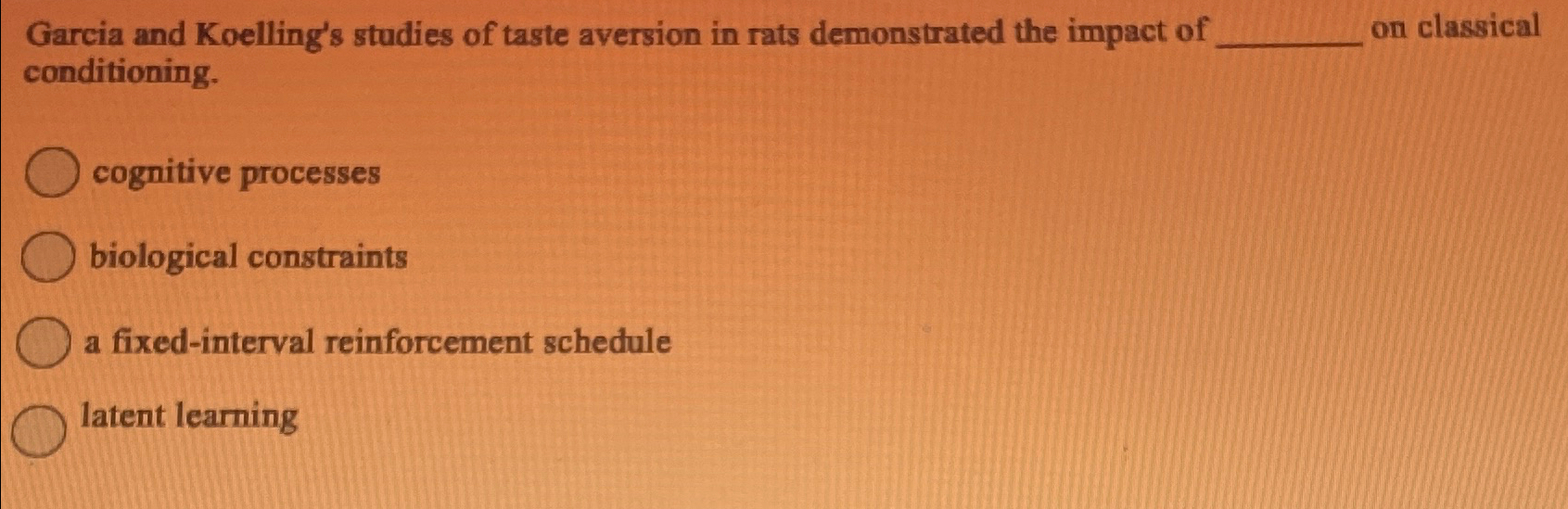 Solved Garcia and Koelling's studies of taste aversion in | Chegg.com