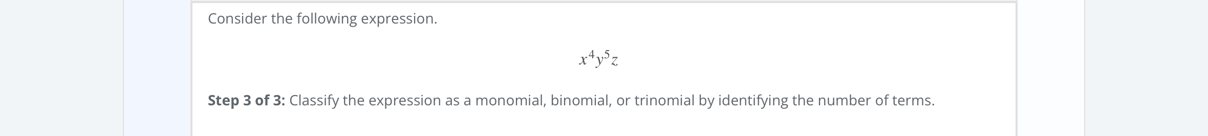 Solved Consider the following expression.x4y5zStep 3 ﻿of 3: | Chegg.com