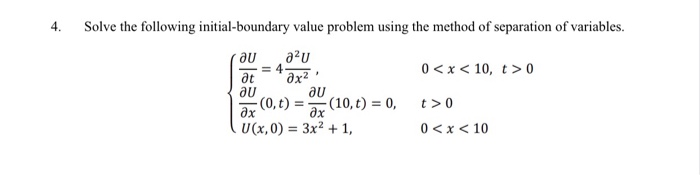 Solved 4. Solve the following initial-boundary value problem | Chegg.com