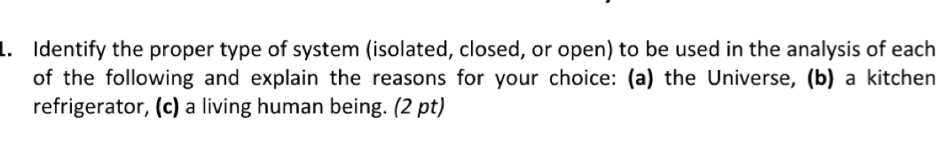 Solved Identify the proper type of system (isolated, | Chegg.com