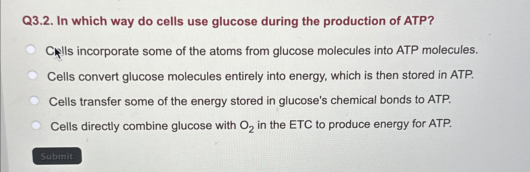 Solved Q3.2. ﻿In which way do cells use glucose during the | Chegg.com