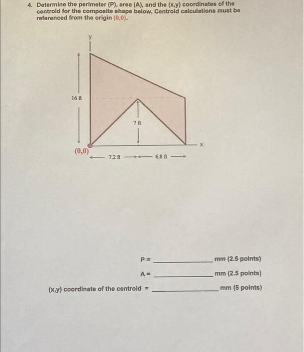 Solved 4. Determine the perimeter (P), area (A), and the | Chegg.com