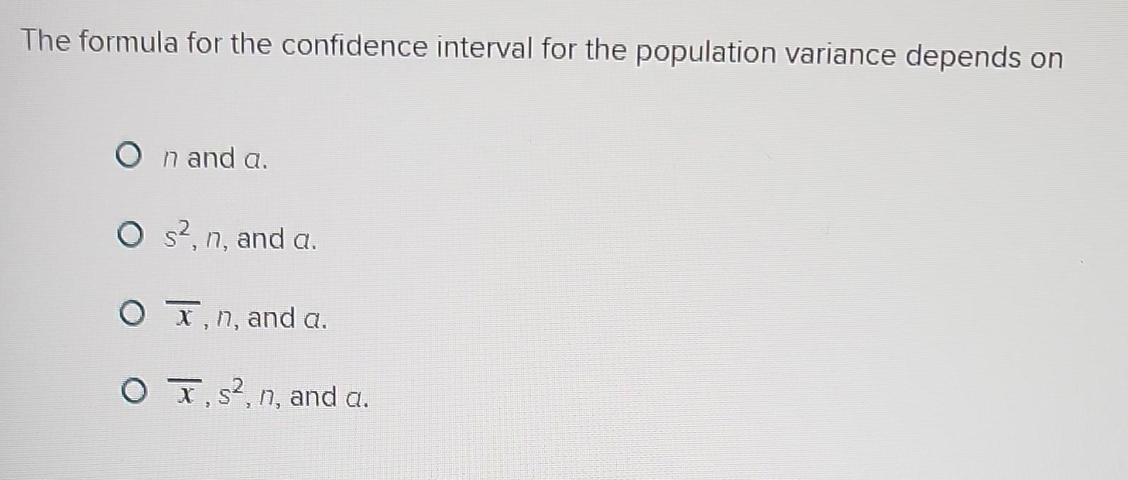 Solved The formula for the confidence interval for the | Chegg.com