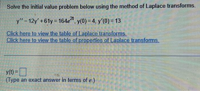 Solved Solve the initial value problem below using the | Chegg.com