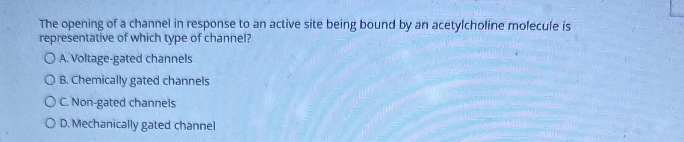 Solved The opening of a channel in response to an active | Chegg.com