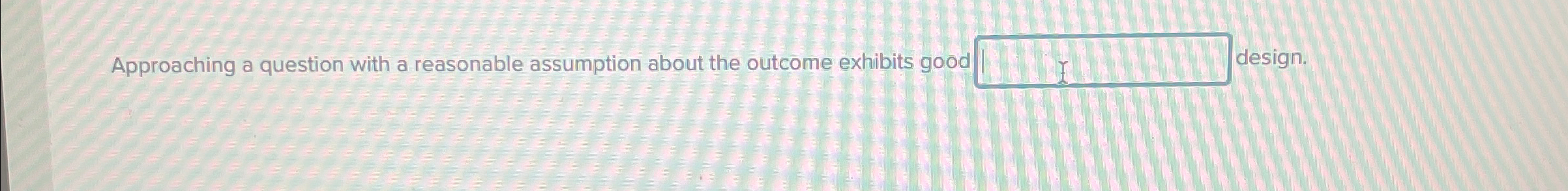 Solved Approaching a question with a reasonable assumption | Chegg.com