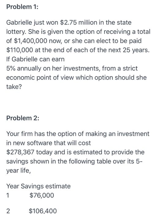 Solved Problem 1: Gabrielle just won $2.75 million in the | Chegg.com