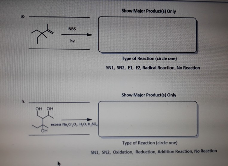 Solved Show Major Product(s) Only NBS hv Type of Reaction | Chegg.com