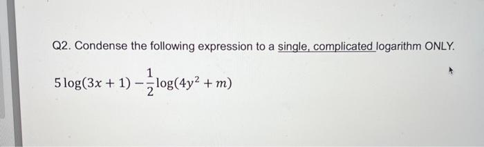 Solved Q2. Condense the following expression to a single, | Chegg.com