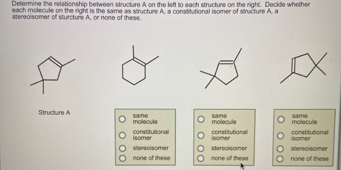 Solved Determine the relationship between structure A on the | Chegg.com