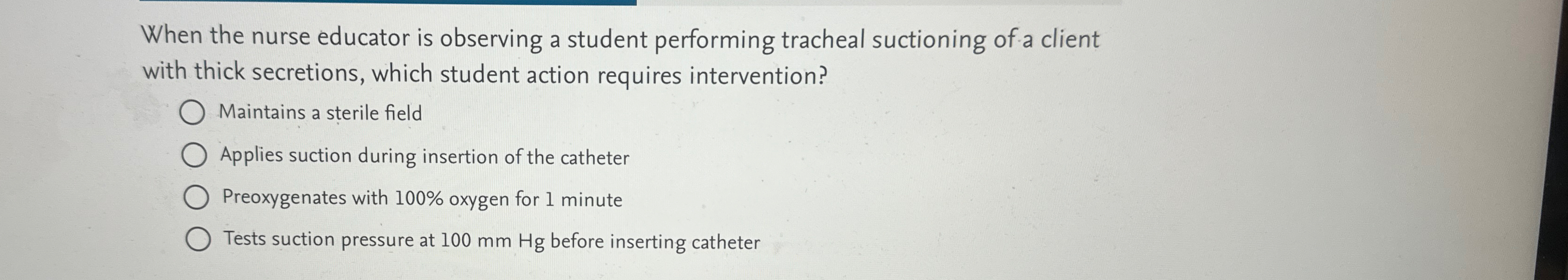 Solved When the nurse educator is observing a student | Chegg.com