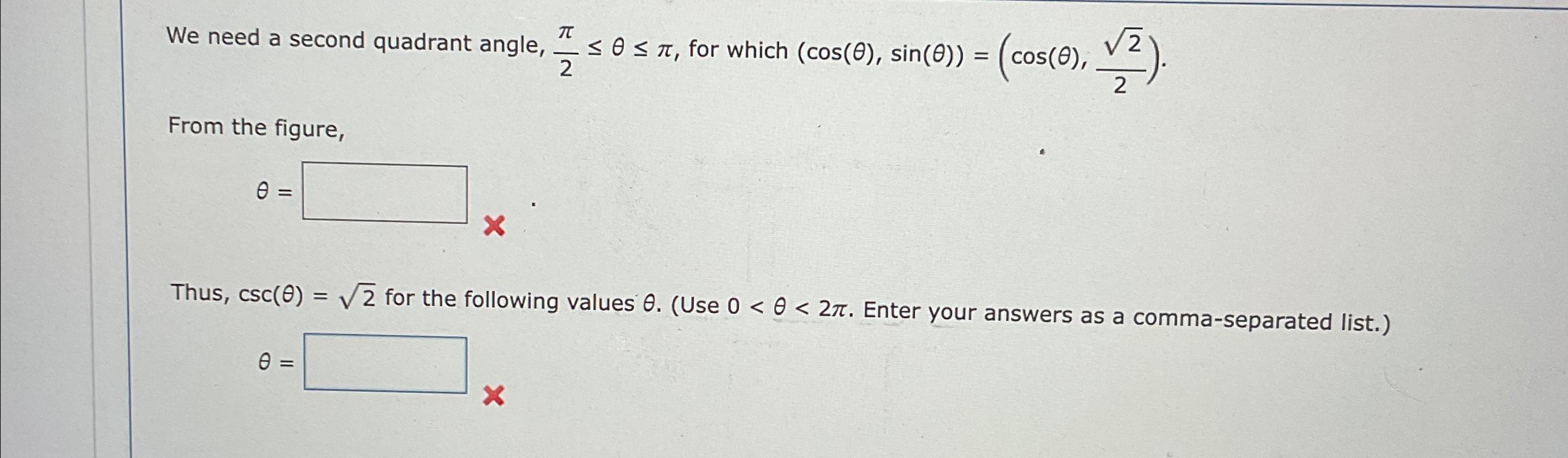 Solved We need a second quadrant angle, π2≤θ≤π, ﻿for which | Chegg.com