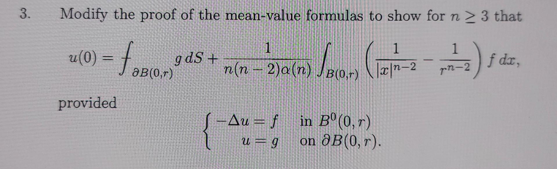 Solved Modify the proof of the mean-value formulas to show | Chegg.com